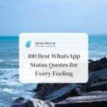 100 Best WhatsApp Status Quotes for Every Feeling | Funny, Motivational ...