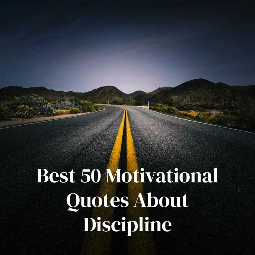 50 Best Motivational Quotes About Discipline for Success and Focus ...