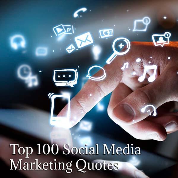 Top 100 Social Media Marketing Quotes to Inspire Your Strategy - Quote ...