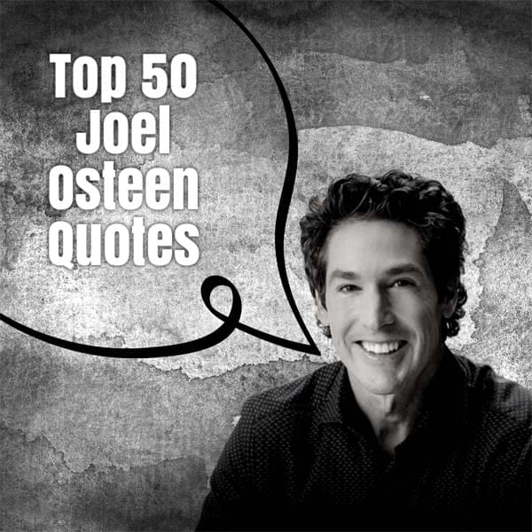 Top 50 Joel Osteen Quotes to Inspire Faith, Positivity, and Purpose ...