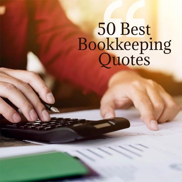 50 Best Bookkeeping Quotes to Inspire Accuracy and Success - Quote Diver